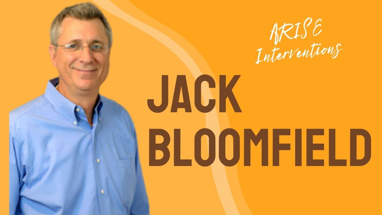 ARISE Interventions with Jack Bloomfield – Beyond Belief Sobriety