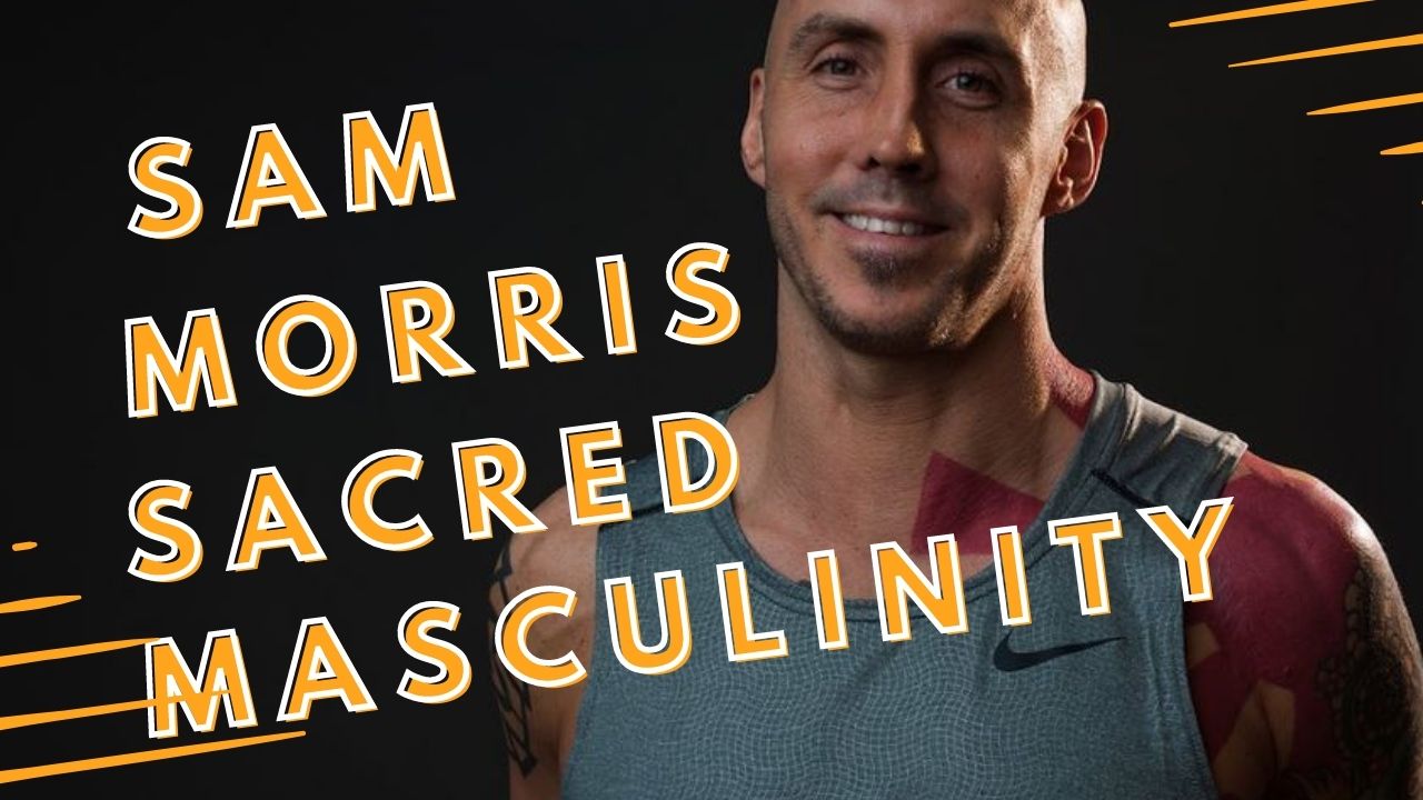 Episode 227: Sacred Masculinity with Sam Morris – Beyond Belief Sobriety