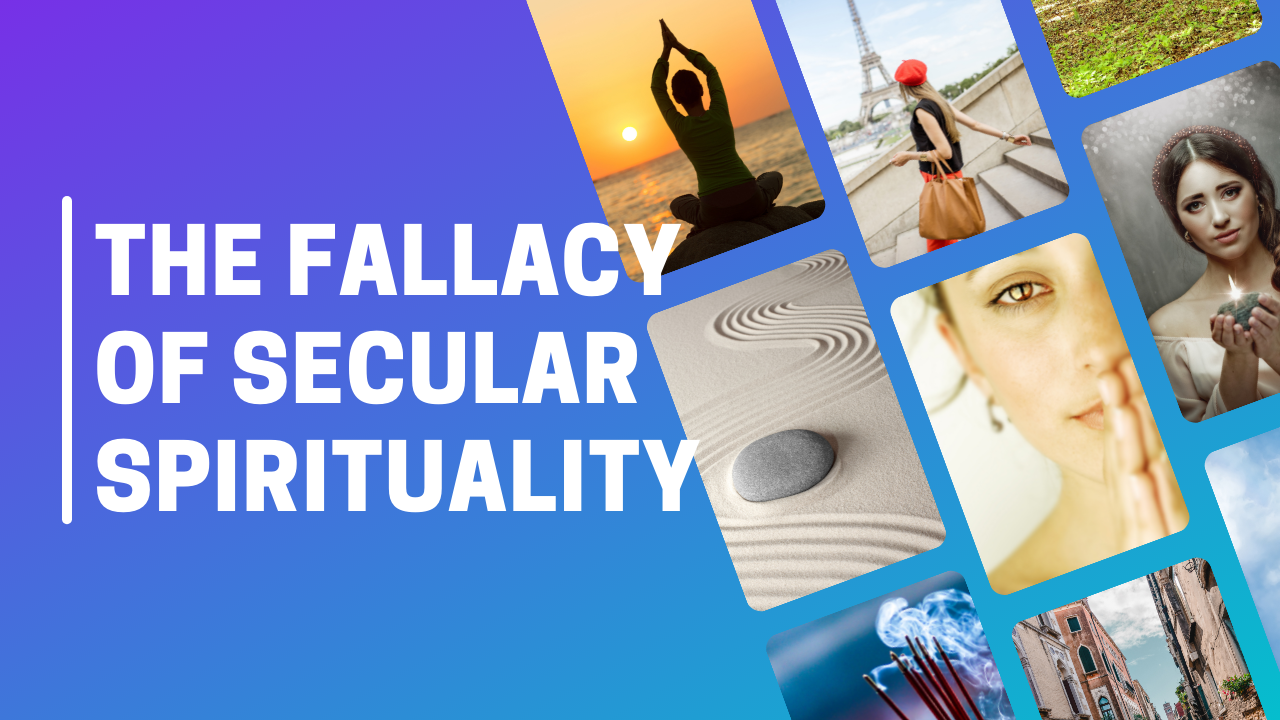 The Fallacy of Secular Spirituality – Beyond Belief Sobriety