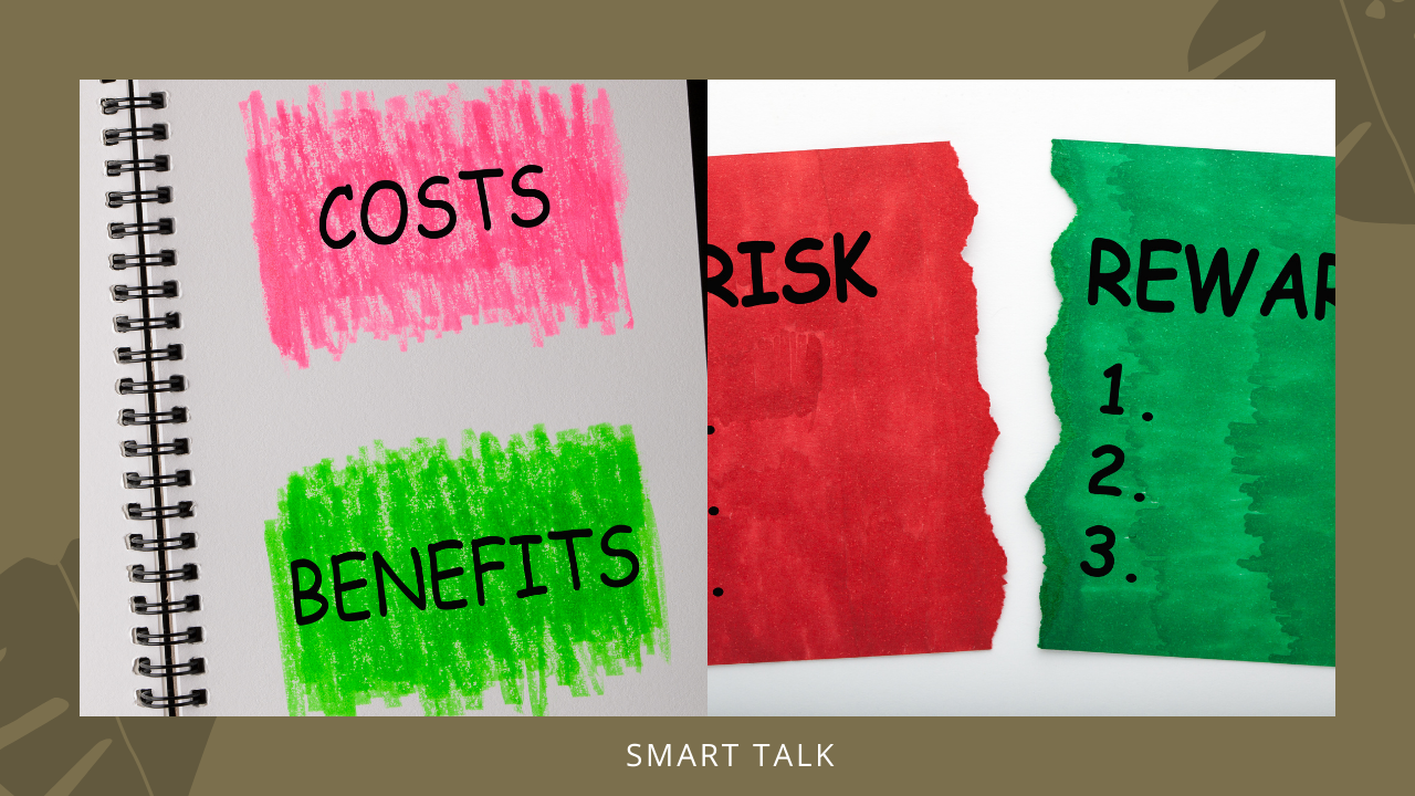 SMART Talk: Cost-Benefit, and Risk-Reward Analysis – Beyond Belief Sobriety